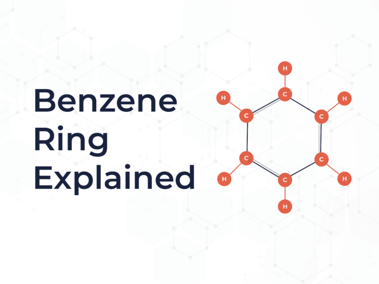 Benzene Ring Explained - The Unique Structure of Benzene