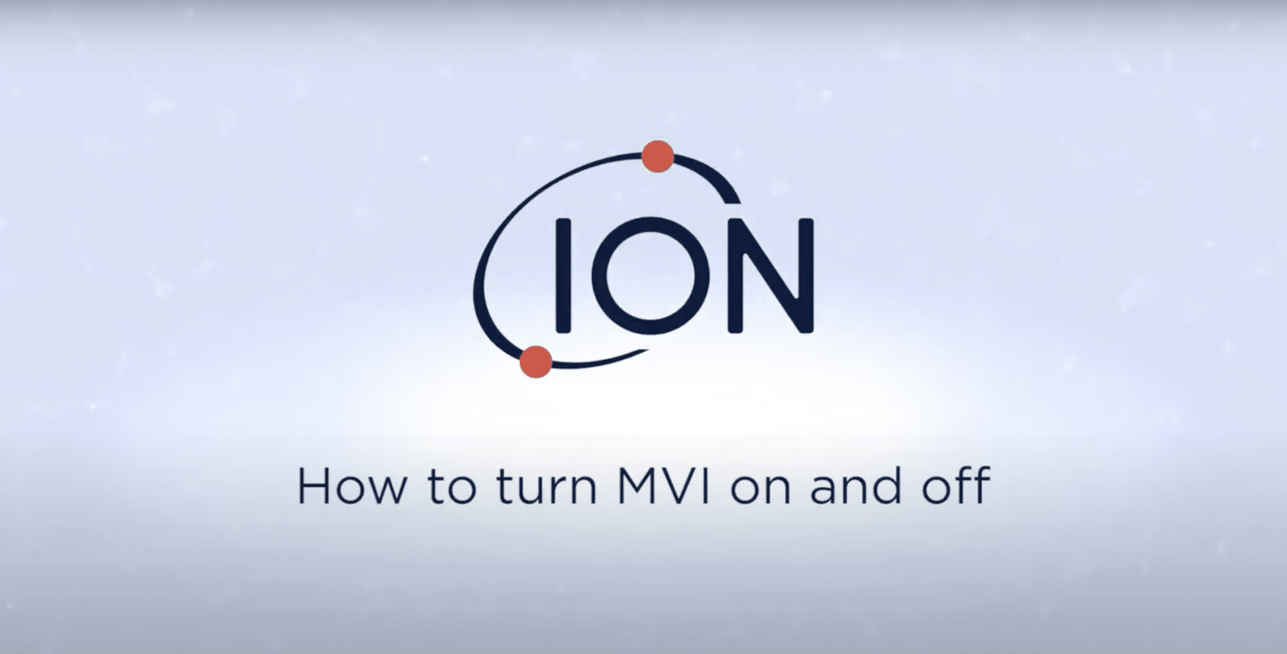 How to turn MVI on and off - Ion Science UK
